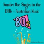 Number One Singles in the 1980s - Australian Music - All Down Under